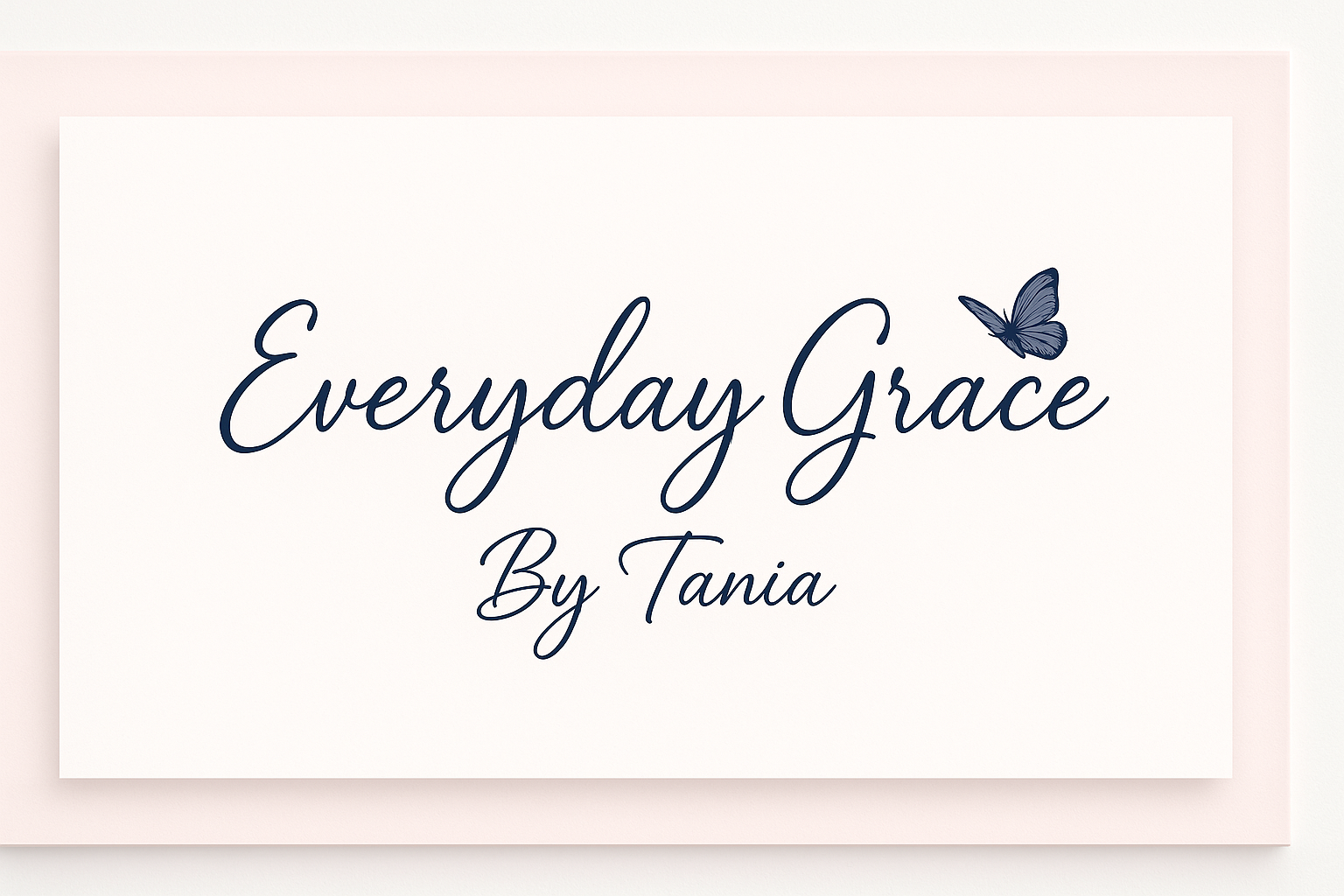 Everyday Grace by Tania – Blue Monarch Co